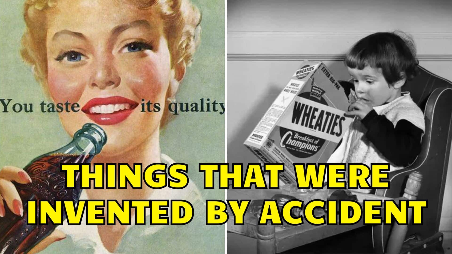 33 Inventions That Started as a Mistake But Turned Out to Be Life-Changing