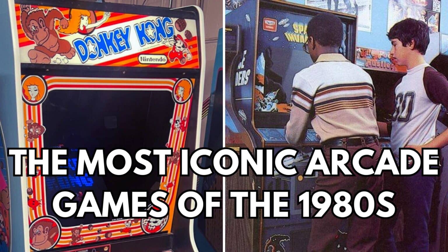 21 Nostalgic Arcade Games That Take Us Back to the 80s